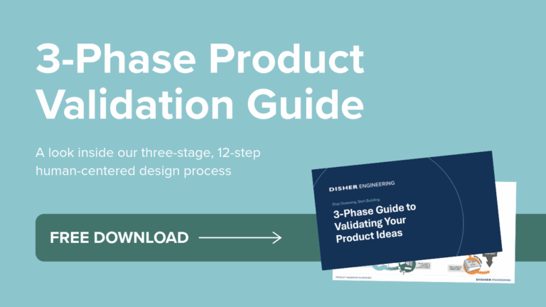 3-Phase Product Validation Guide | DISHER Engineering